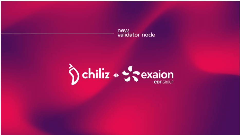 Exaion Joins Chiliz Chain As Validator Node