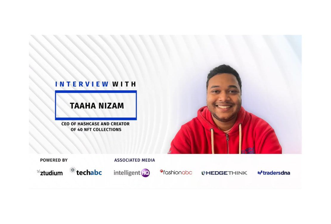 citiesabc | Taaha Nizam, CEO Of HashCase: Creating NFT Access For Non-Web 3.0 Users At The Dinis ...