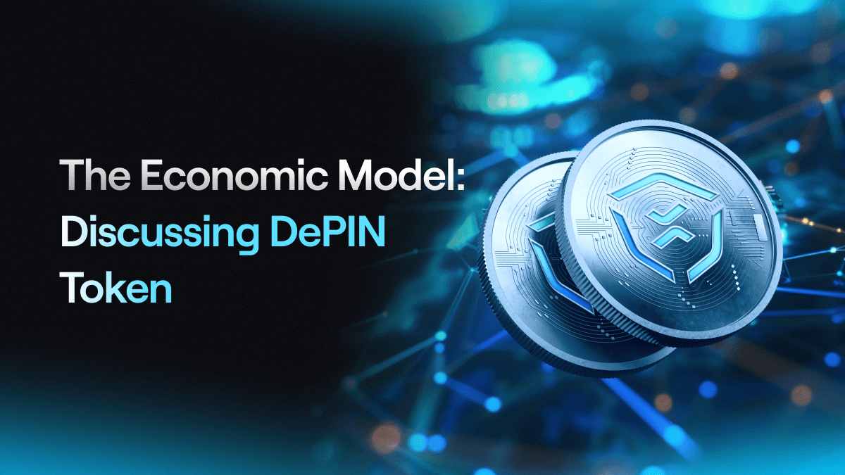 The Economic Model Behind DePIN Token
