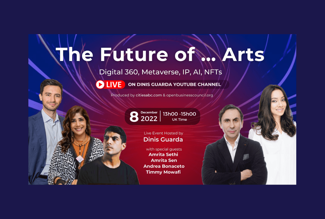 The Future of… Arts: Dinis Guarda, Amrita Sen, Amrita Sethi and Andrea Bonaceto discuss Digital ...