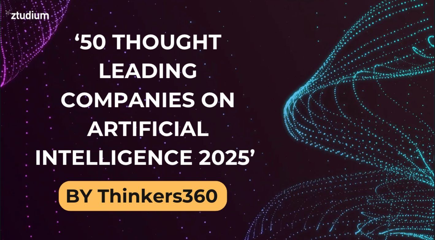 Ztudium Amongst ‘50 Thought Leading Companies On Artificial Intelligence 2025